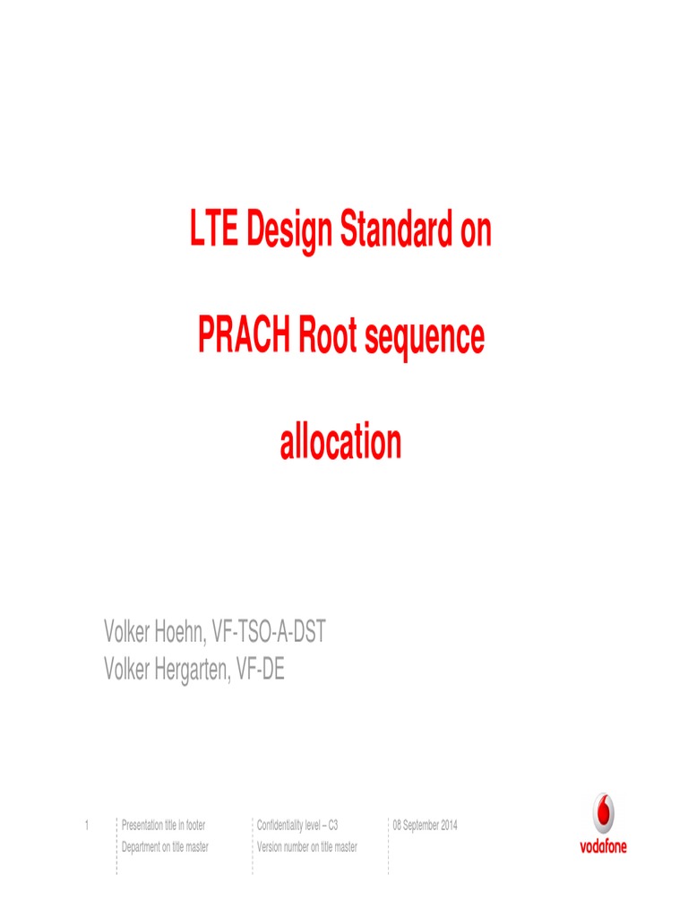 LTE Design Standard On PRACH Root Sequence Allocation: Volker Hoehn, VF ...