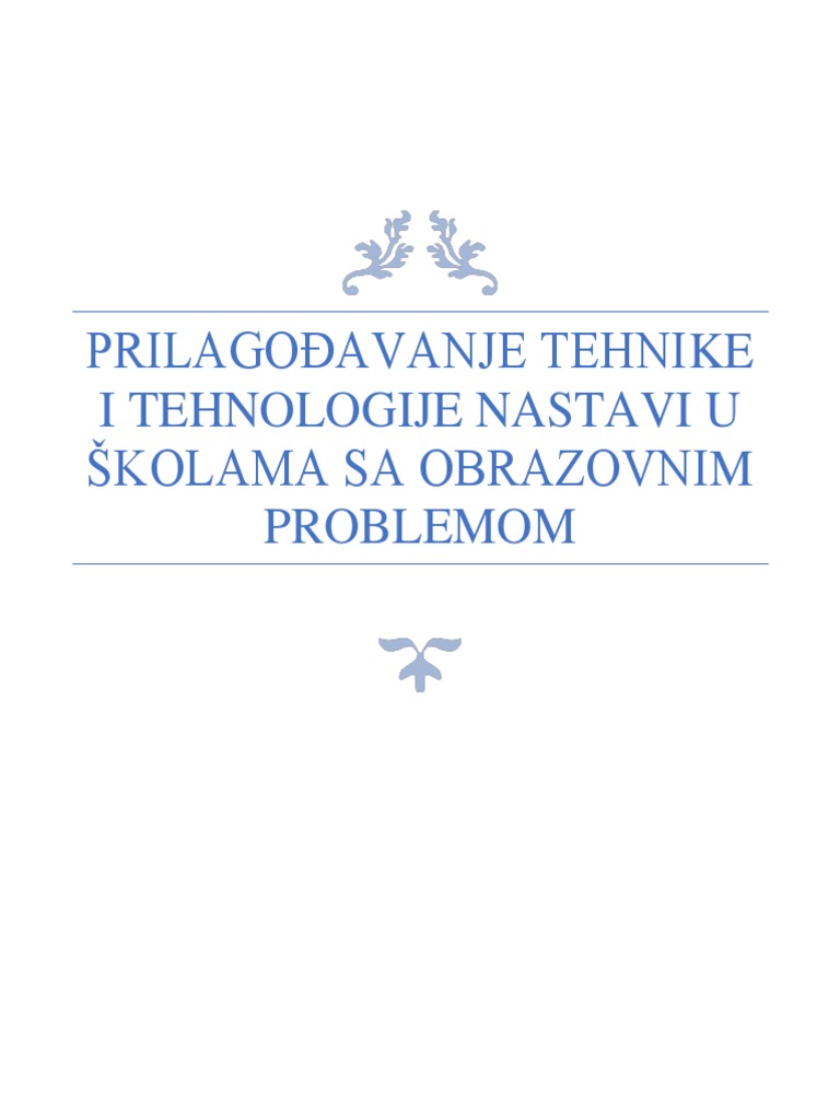 Prilagođavanje Tehnike I Tehnologije Nastavi U Školama Sa Obrazovnim ...