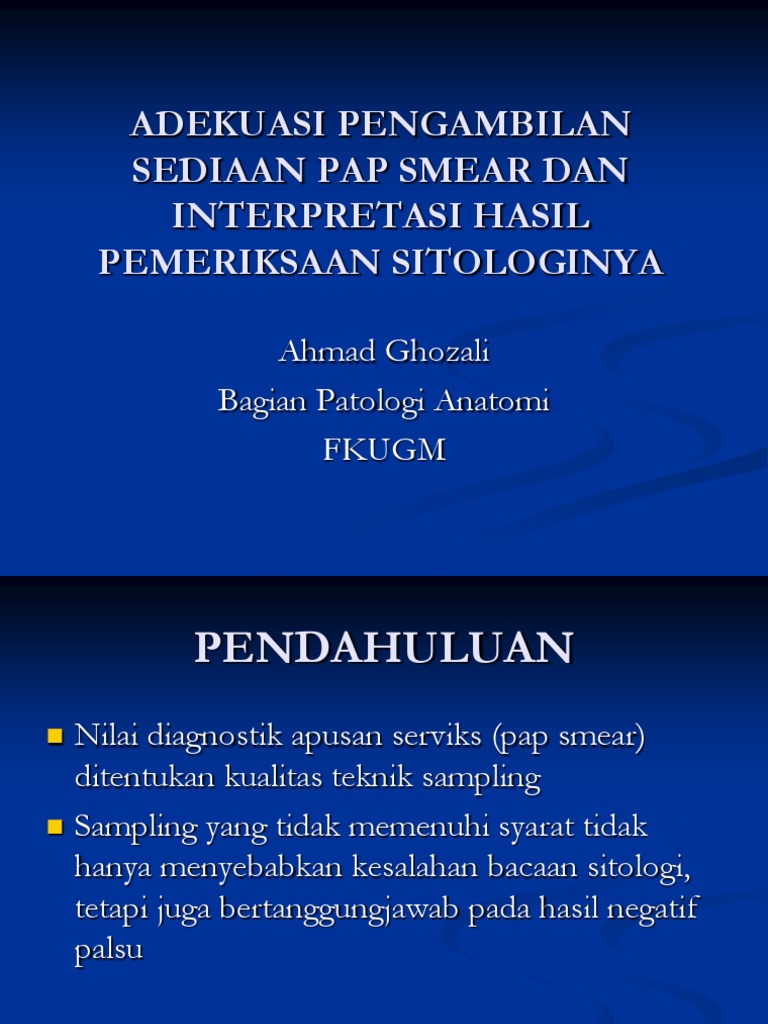 Adekuasi Pengambilan Sediaan Pap Smear Dan Interpretasi Hasil Pemeriksaan Sitologinya | PDF
