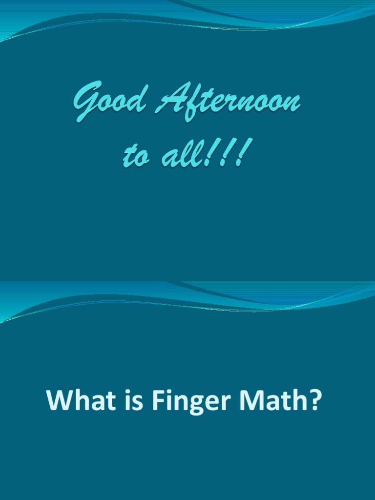 Finger Math Presentation | PDF | Multiplication | Teaching Mathematics