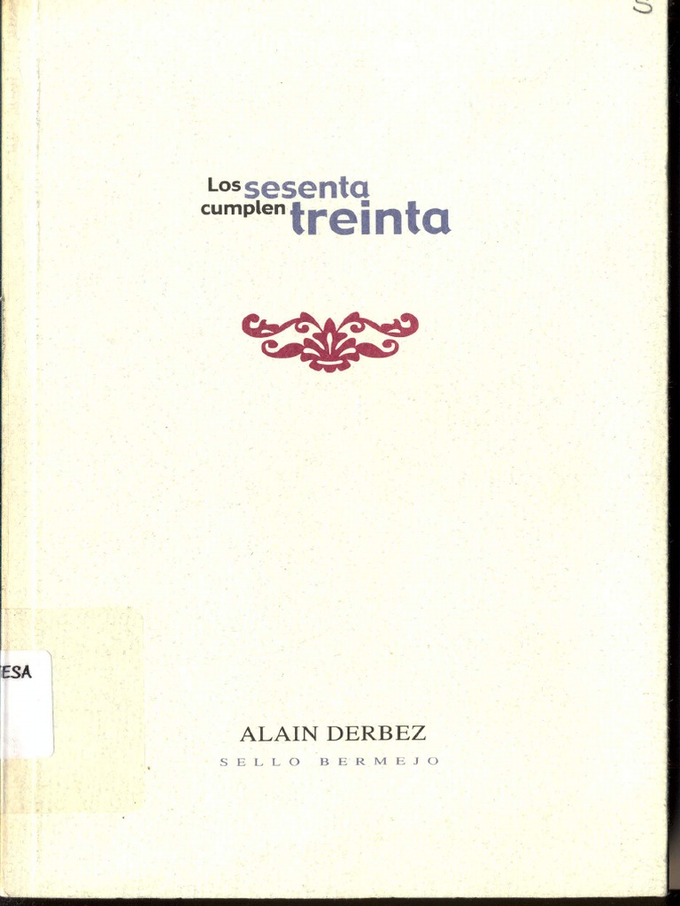 Los Sesenta Cumplen Treinta, Alain Derbez PDF | PDF