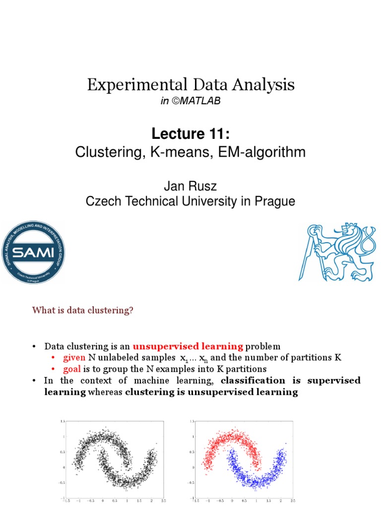 Experimental Data Analysis: Clustering, K-Means, EM-algorithm | PDF ...