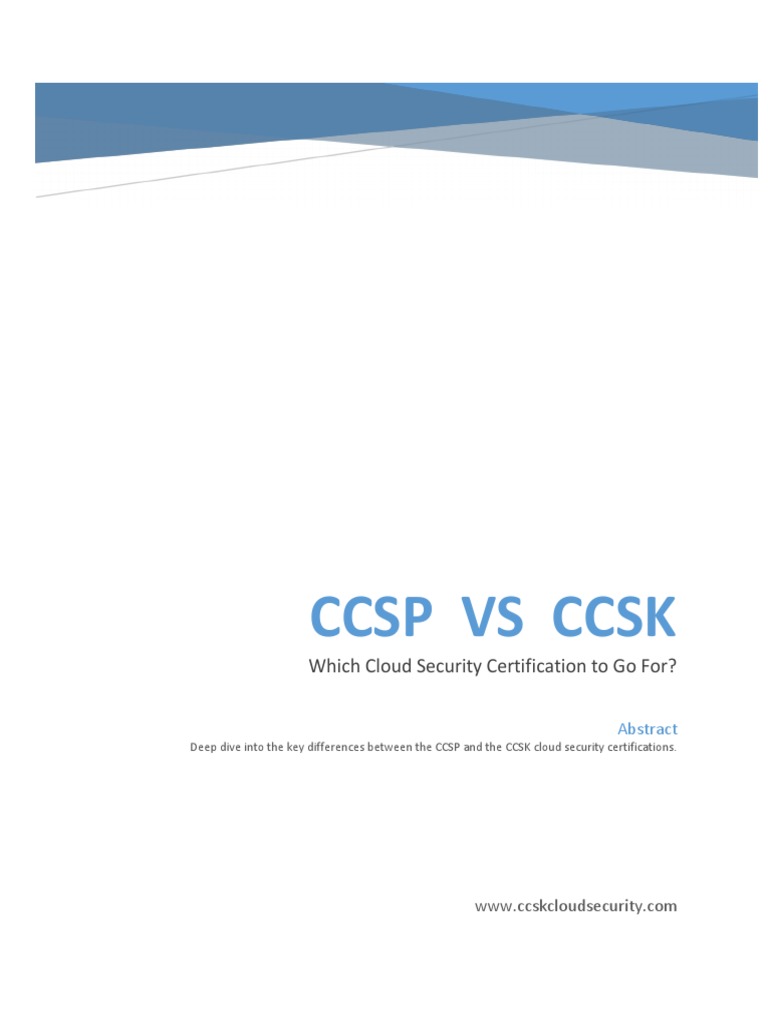 CCSK Vs CCSP - The Best Cloud Security Certification To Go For? | PDF | Cisco Certifications ...
