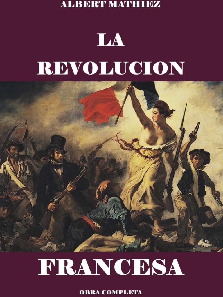 La Revolución Francesa, Albert Mathiez PDF | PDF | Nobleza | revolución Francesa