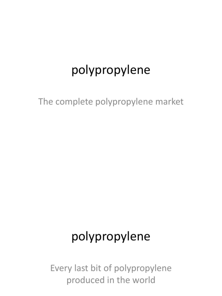 Polypropylene: The Complete Polypropylene Market | PDF