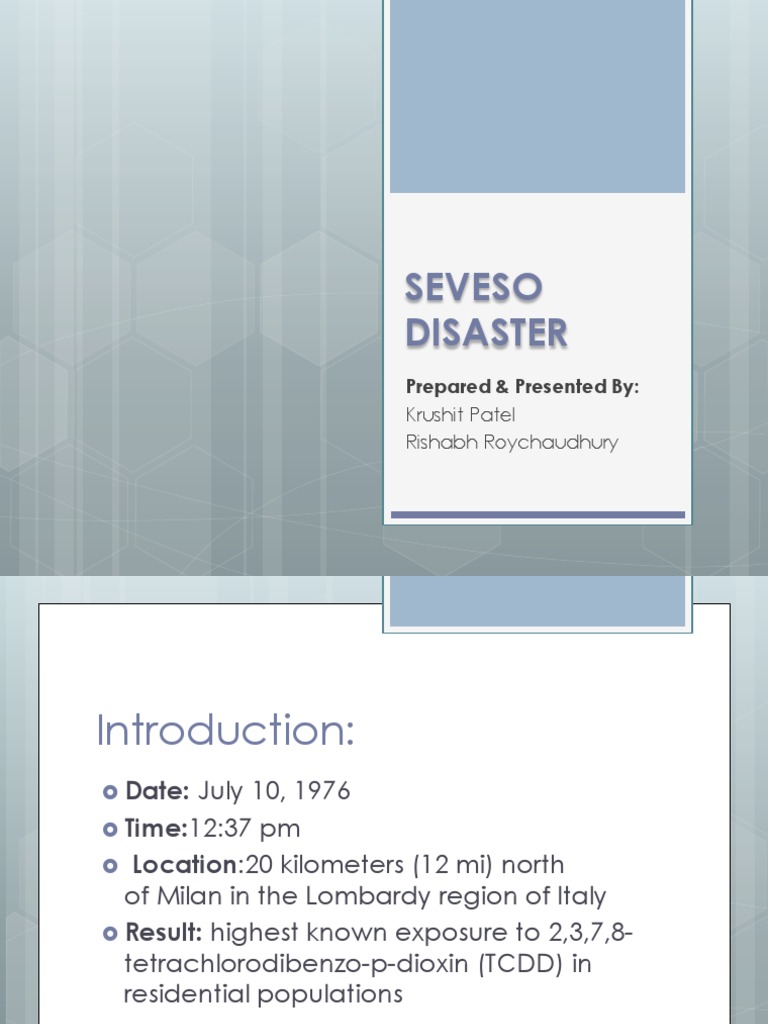 Seveso Disaster: Prepared & Presented by | PDF | Chemistry | Materials