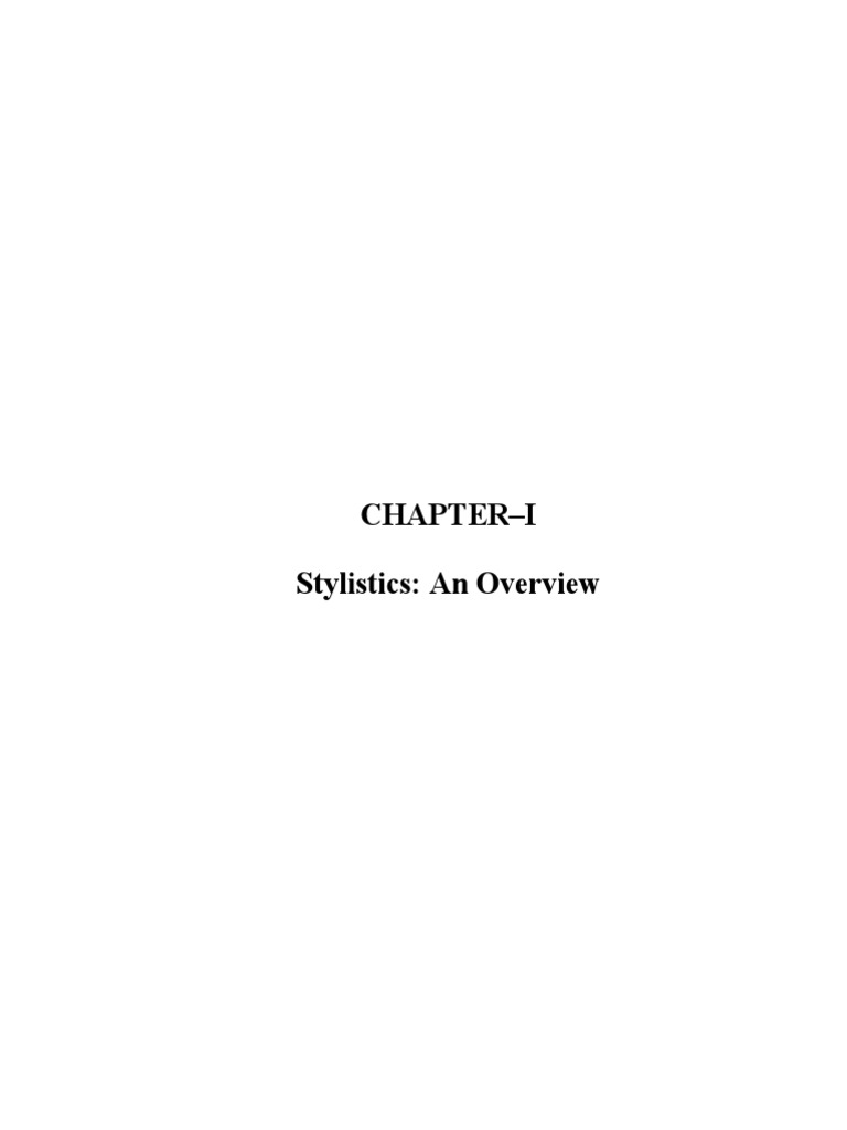 Chapter-I Stylistics: An Overview | PDF | Linguistics | Literary Criticism