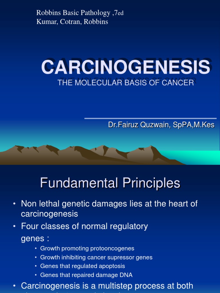 Carcinogenesis: Robbins Basic Pathology, 7 Kumar, Cotran, Robbins ...