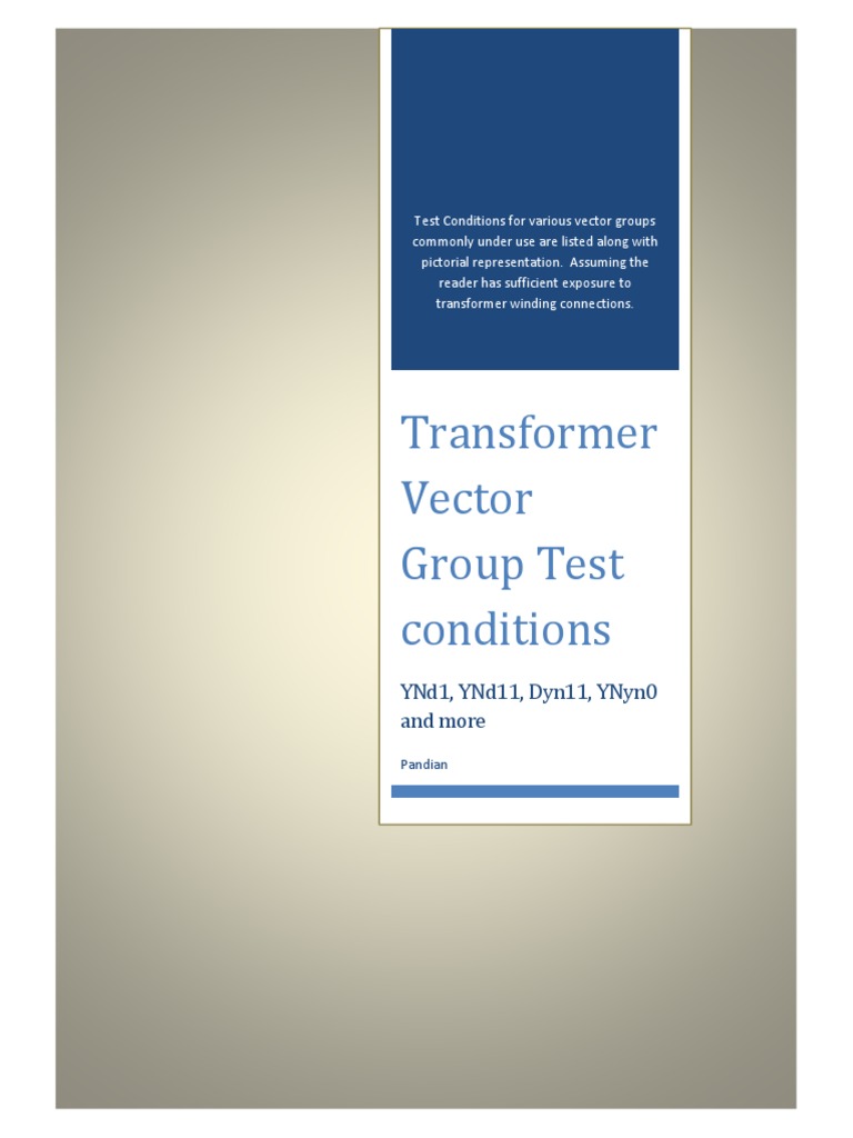 Transformer Vector Group Test Conditions: Ynd1, Ynd11, Dyn11, Ynyn0 and ...