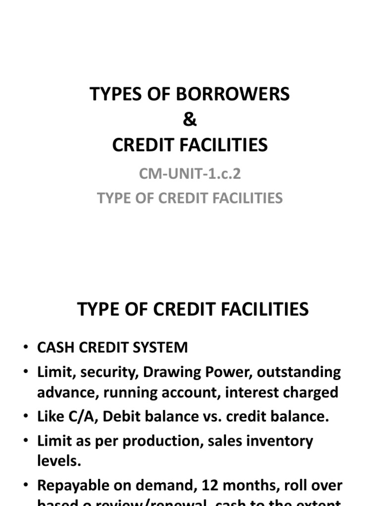 CM Unit 1.c.2 TYPES of Credit Facilities | PDF | Credit | Finance ...