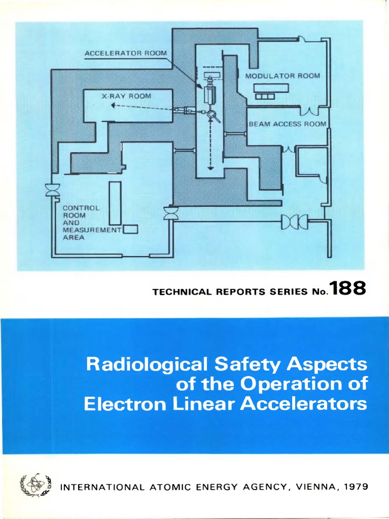Radiologocal Safety Aspects of Op of Electron Linear Accelerators PDF ...