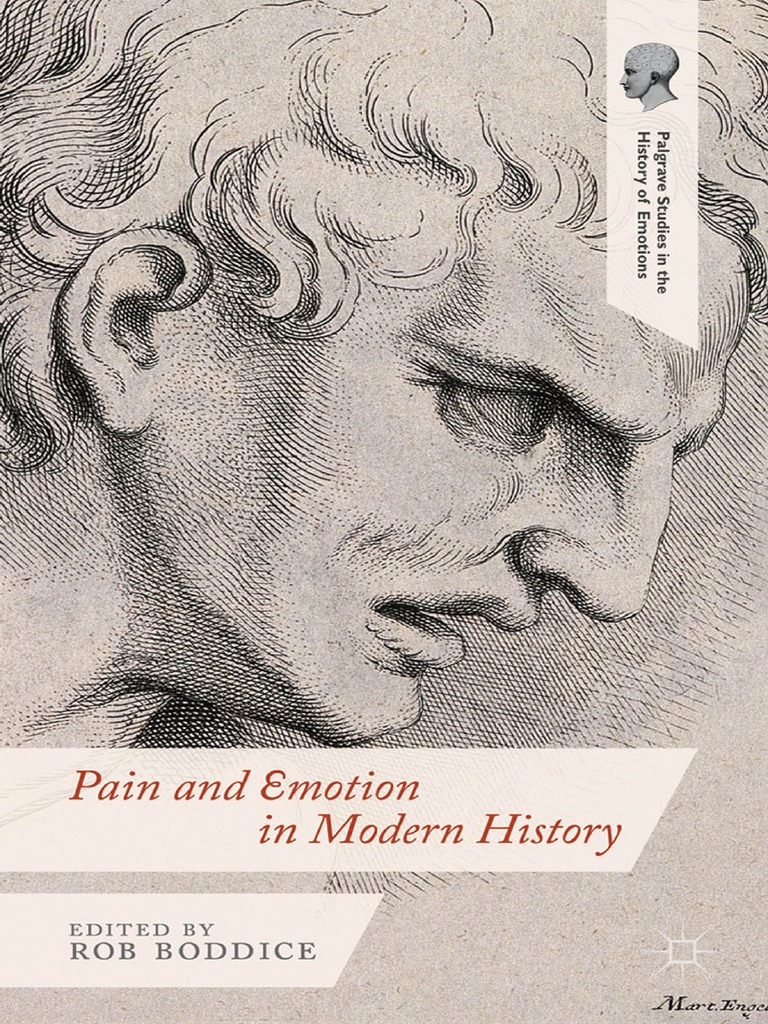 BODDICE, Rob. Pain and Emotion in Modern History PDF | PDF | Pain ...