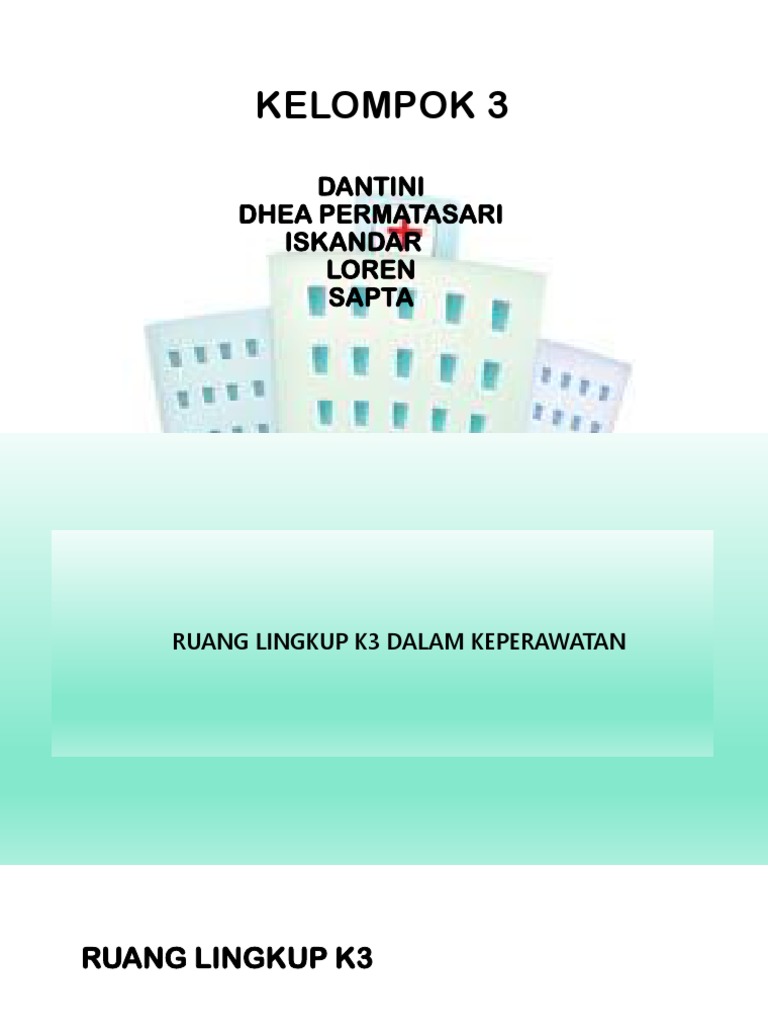 PPT K3 KEL.3 Ruang Lingkup K3 Dalam Keperawatan .pptx