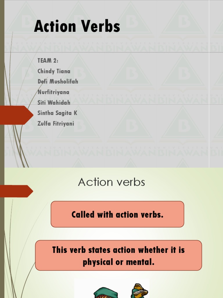 Action Verbs: Team 2: Chindy Tiana Defi Musholifah Nurfitriyana Siti ...
