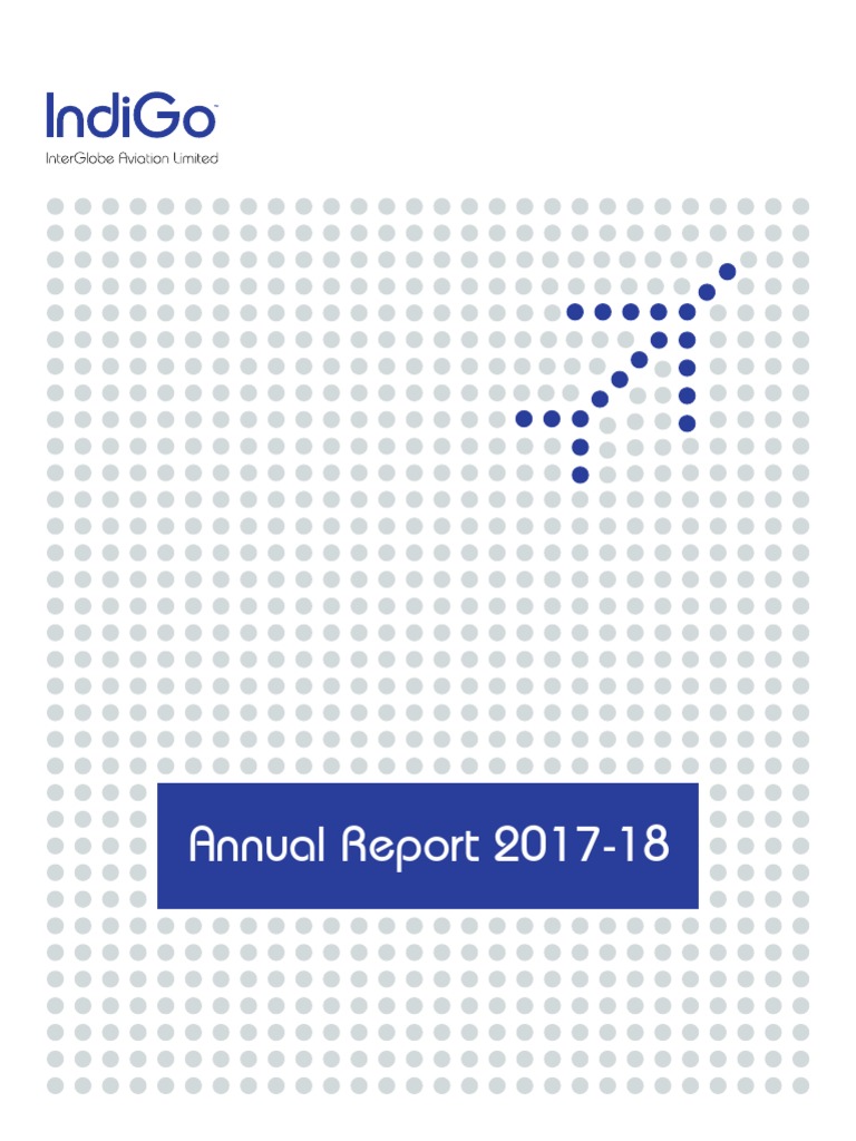 Annual Report and Notice IndiGo AR 2017 18 PDF | PDF | Internal Control ...