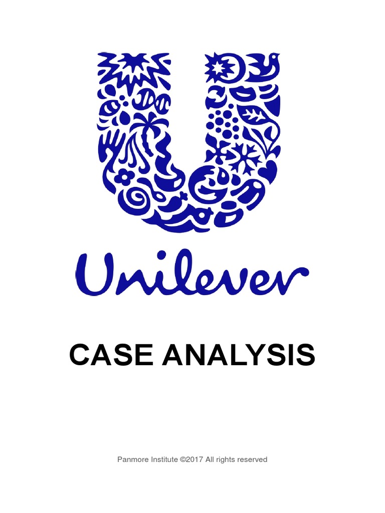 Unilever Case Analysis (2017) | PDF | Strategic Management | Swot Analysis