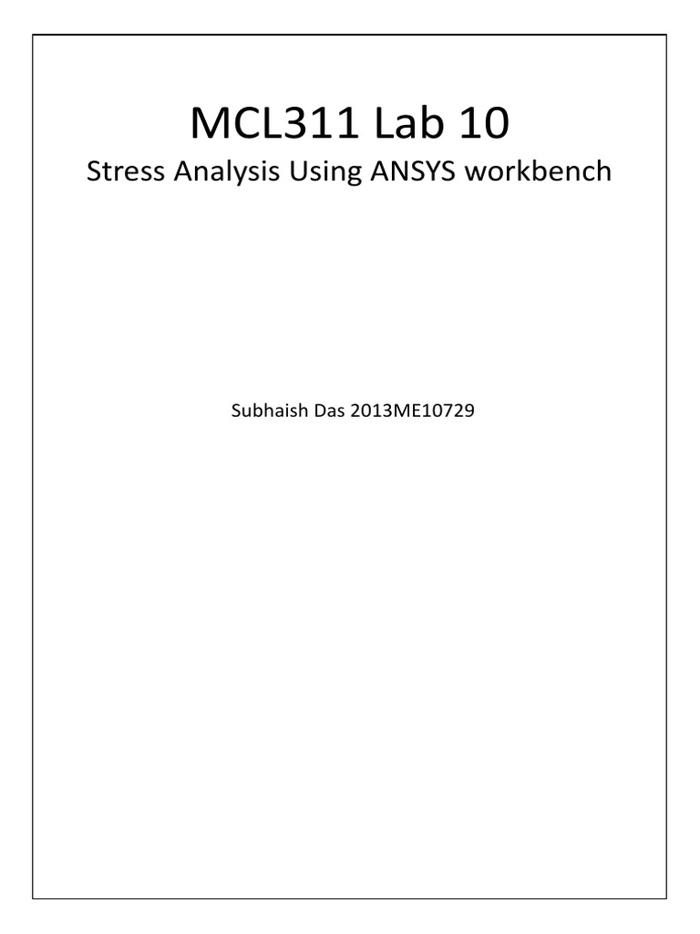 Project Report On ANSYS Work Bench | PDF | Stress–Strain Analysis ...