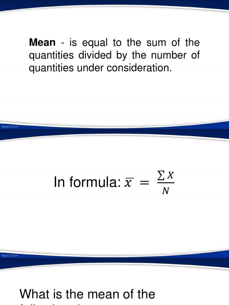 Mean - Is Equal To The Sum of The: Quantities Divided by The Number of ...