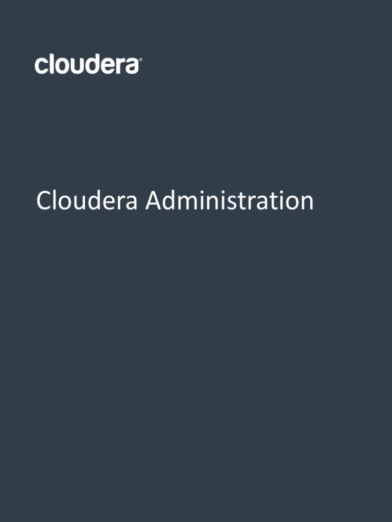 Cloudera Administration PDF | PDF | Apache Hadoop | Trademark