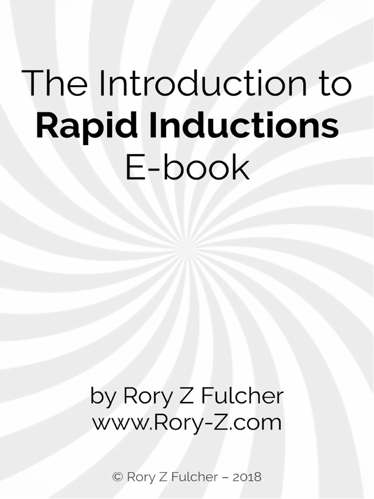 The Rapid Induction Ebook 2018 | PDF | Hypnosis | Psychological States
