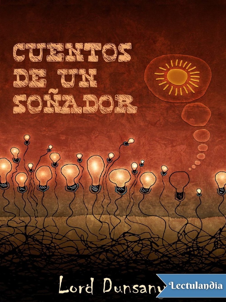 Cuentos de Un Sonador - Lord Dunsany | PDF | Edward Plunkett, 18º barón ...