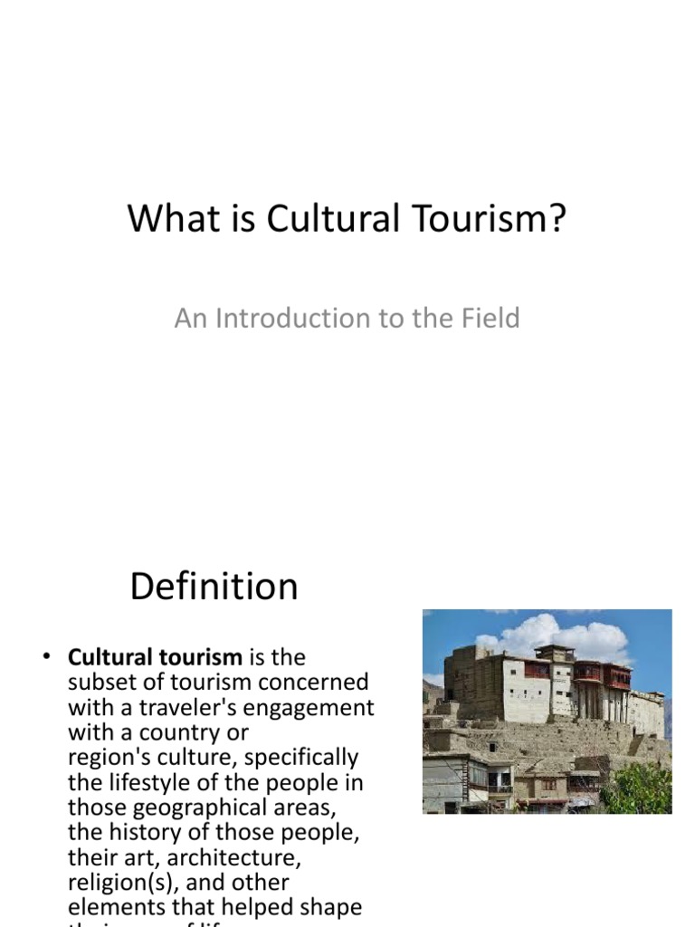 What Is Cultural Tourism | PDF | Cultural Heritage | Tourism