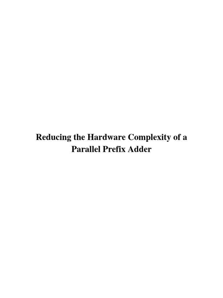 Doc Reducing The Hardware Complexity Of A Parallel Prefix Adder