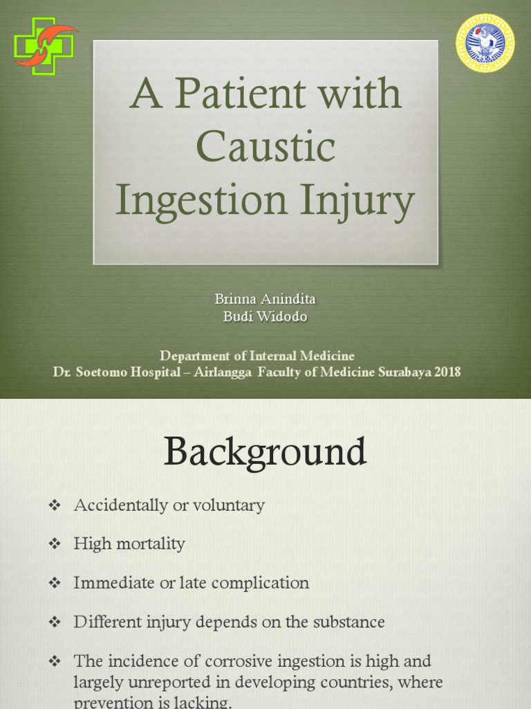 A Patient With Caustic Ingestion Injury: Brinna Anindita Budi Widodo ...