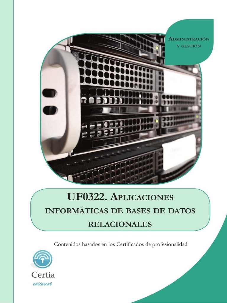 Uf0322 Aplicaciones Informaticas de Bases de Datos Relacionales | PDF