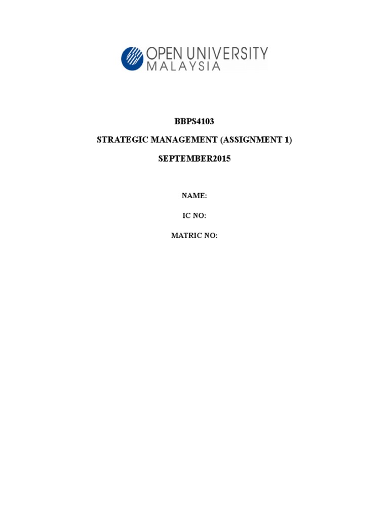 BBPS4103 Strategic Management (Assignment 1) September2015: Name: Ic No: Matric No | PDF | News ...