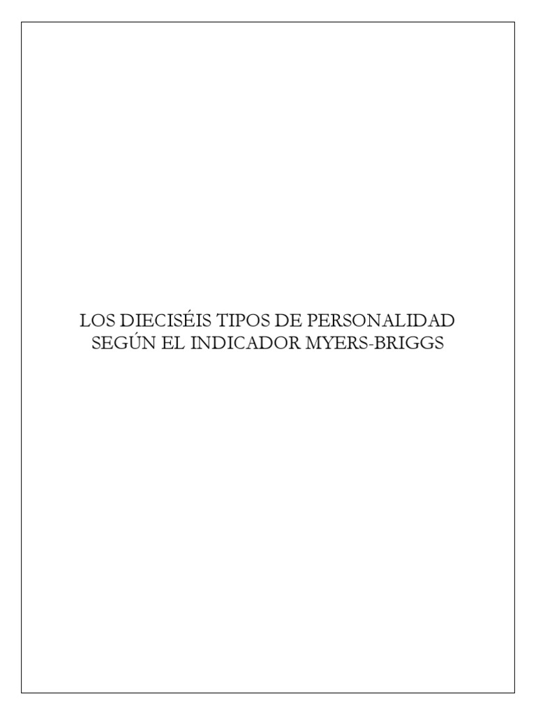 Los Dieciséis Tipos de Personalidad Según El Indicador Myers-Briggs ...