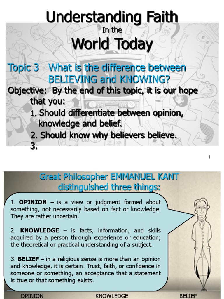 Understanding Faith World Today: Topic 3 What Is The Difference Between Believing and Knowing ...