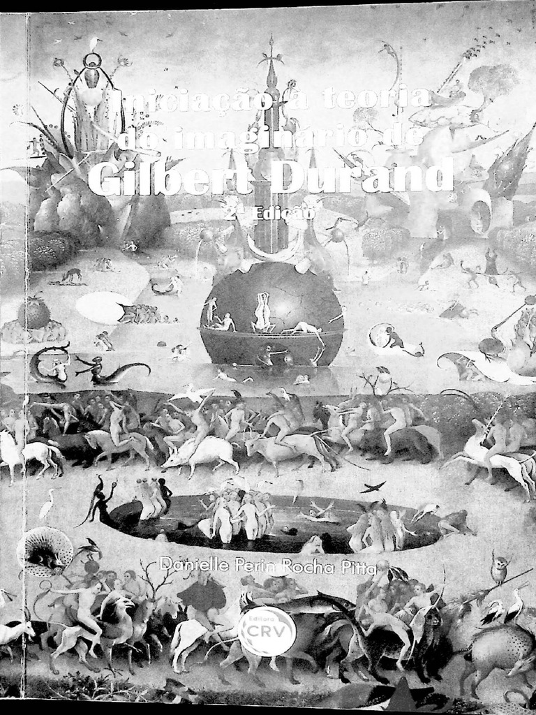 Pitta, Danielle Perin Rocha - Iniciação Ao Imaginário de Gilbert Durand ...