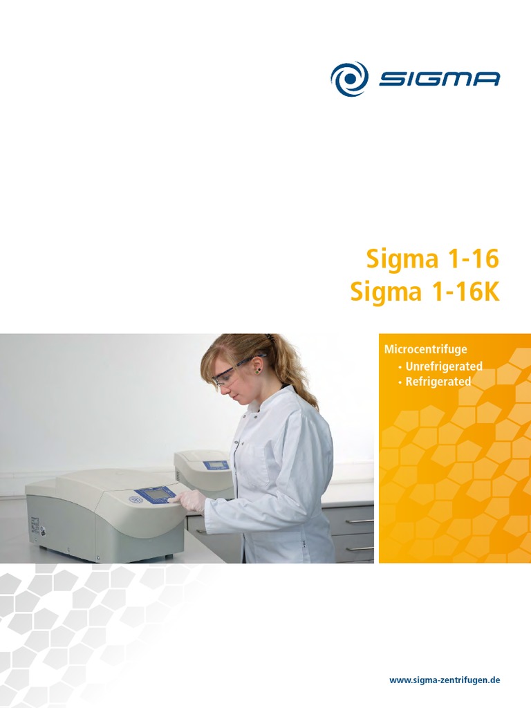 Sigma 1-16 Sigma 1-16K: Microcentrifuge Unrefrigerated Refrigerated ...