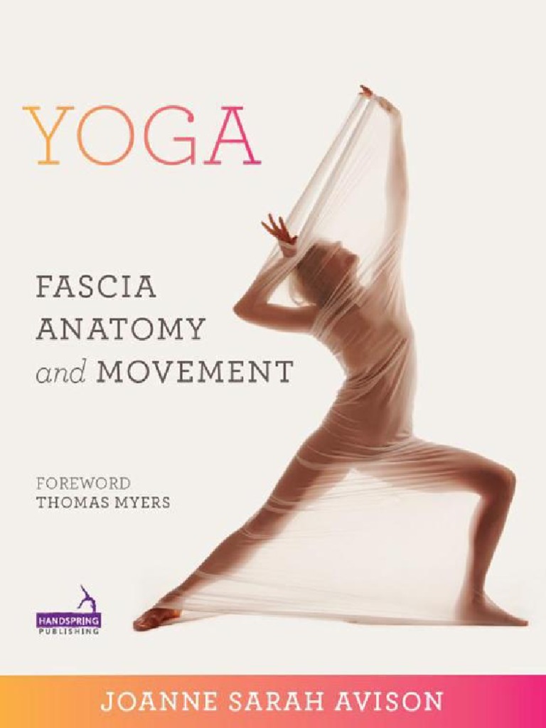 Yoga FAscia Anatomy | PDF | Tendon | Yoga