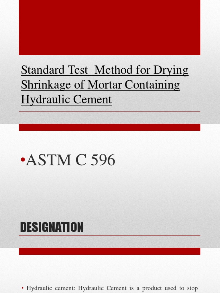 Standard Test Method For Drying Shrinkage of Mortar Containing ...
