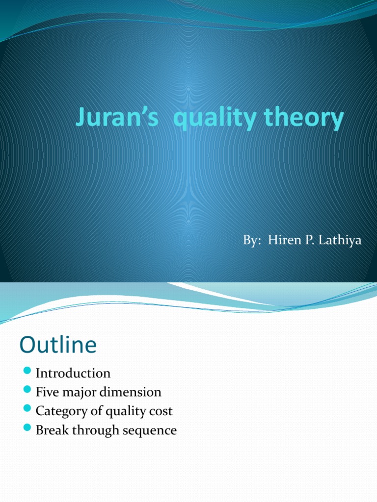 Juran's Quality Theory | PDF | Experiment | Reliability Engineering