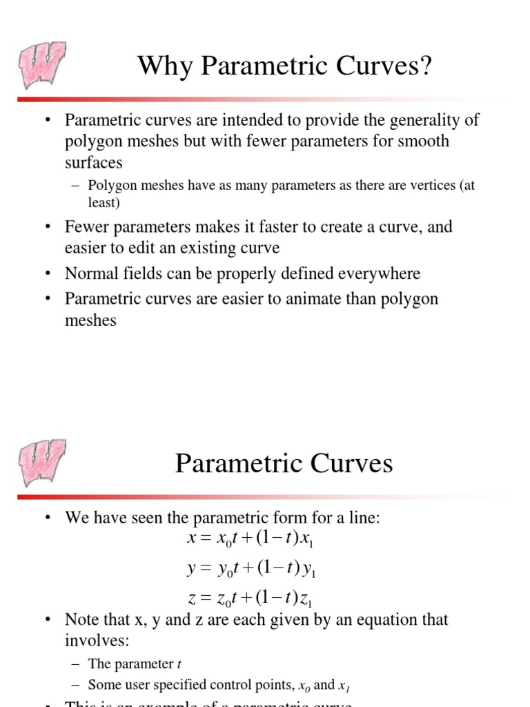 Why Parametric Curves?: - Polygon Meshes Have As Many Parameters As ...