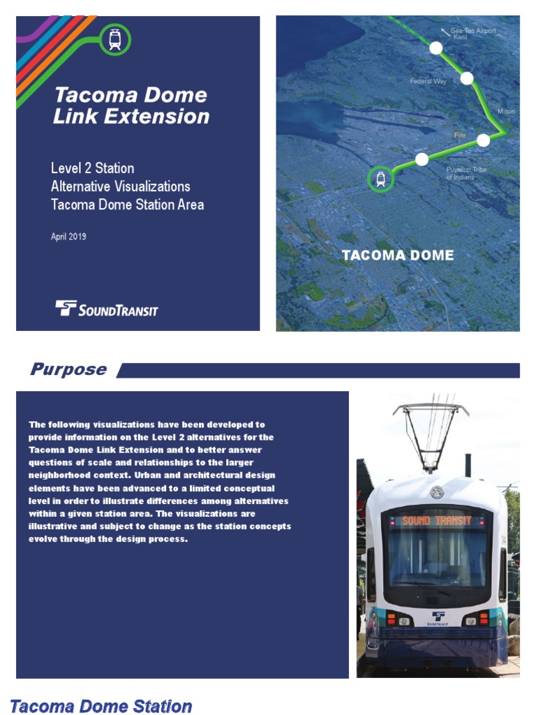 Level 2 Station Alternative Visualizations Tacoma Dome Station Area ...