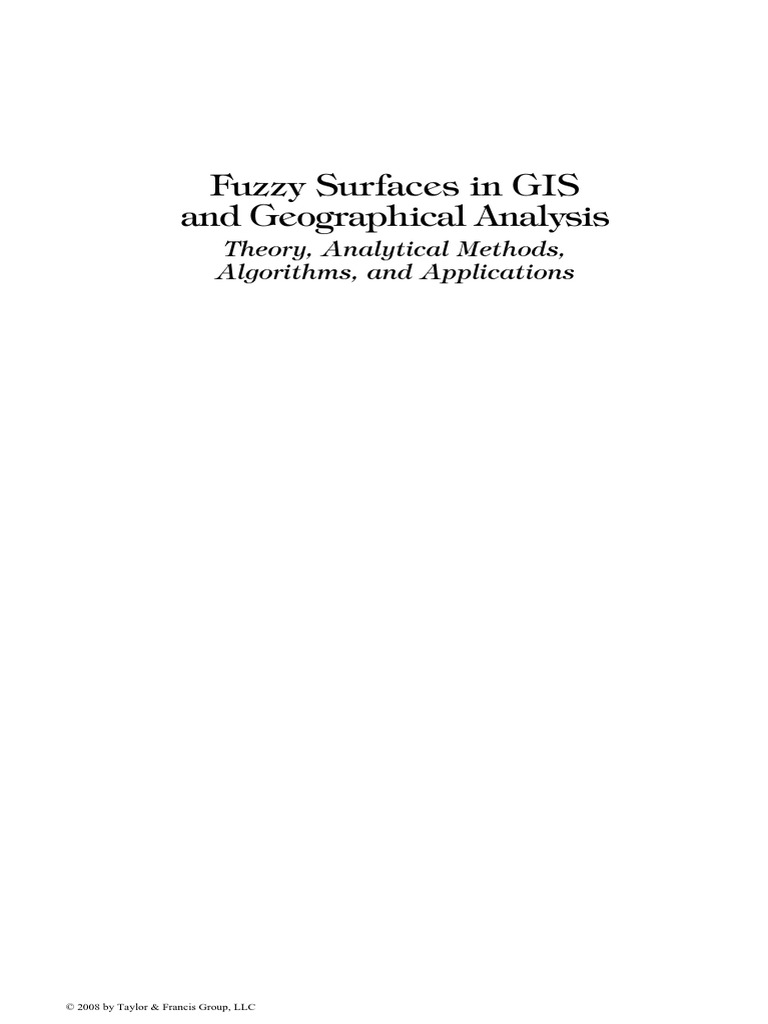 Fuzzy Surfaces in GIS and Geographical Analysis: Theory, Analytical ...