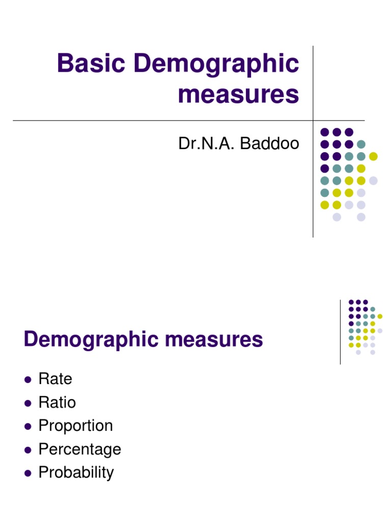 Basic Demographic Measures and Tools | PDF | Demography | Ratio