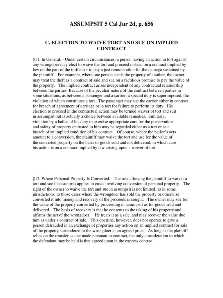 ASSUMPSIT 5 Cal Jur 2d, P. 656: C. Election To Waive Tort and Sue On ...