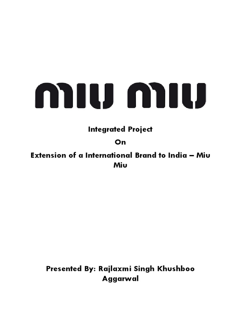 Miu Miu Brand Expansion in India | PDF | Market Segmentation | Brand