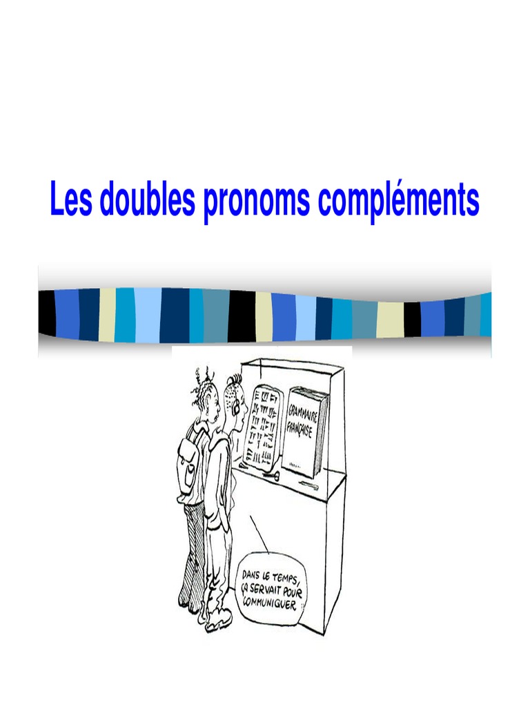 Les doubles pronoms en français | PDF | Arts du langage et discipline ...