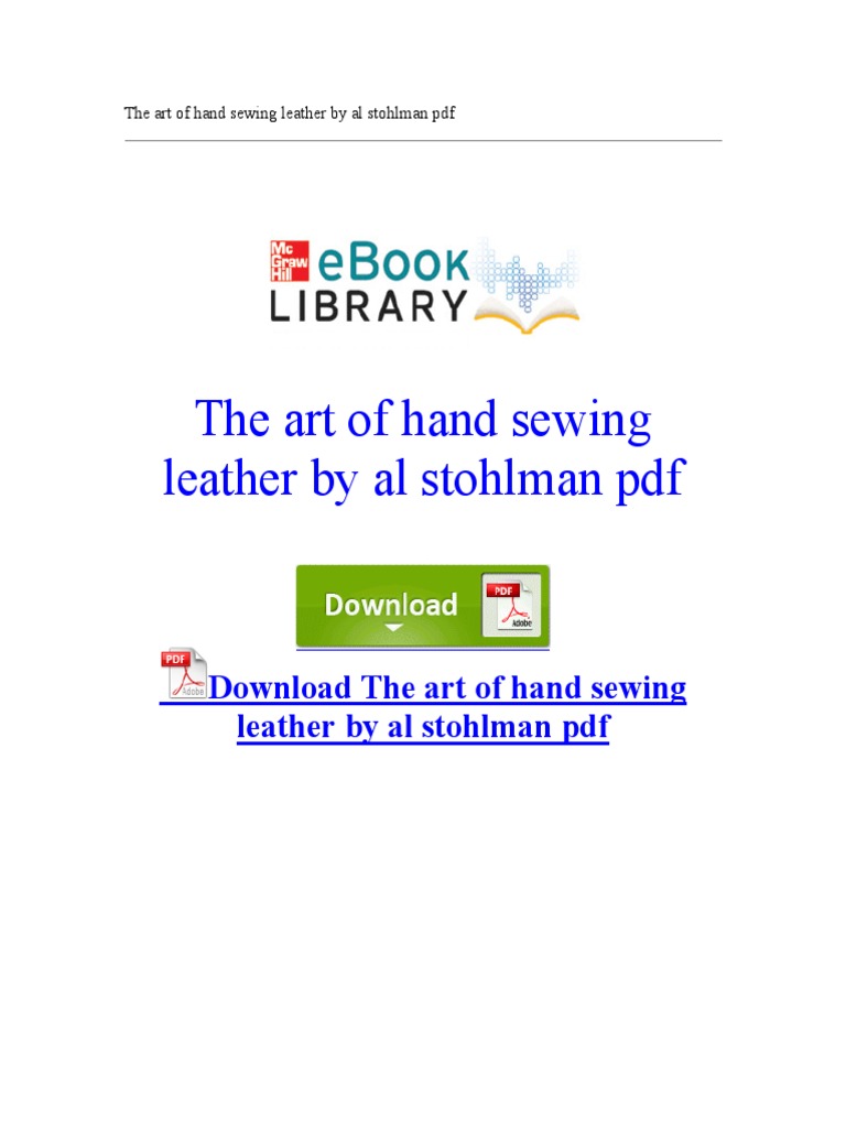The Art and Techniques of Hand Sewing Leather: A Guide to Al Stohlman's ...