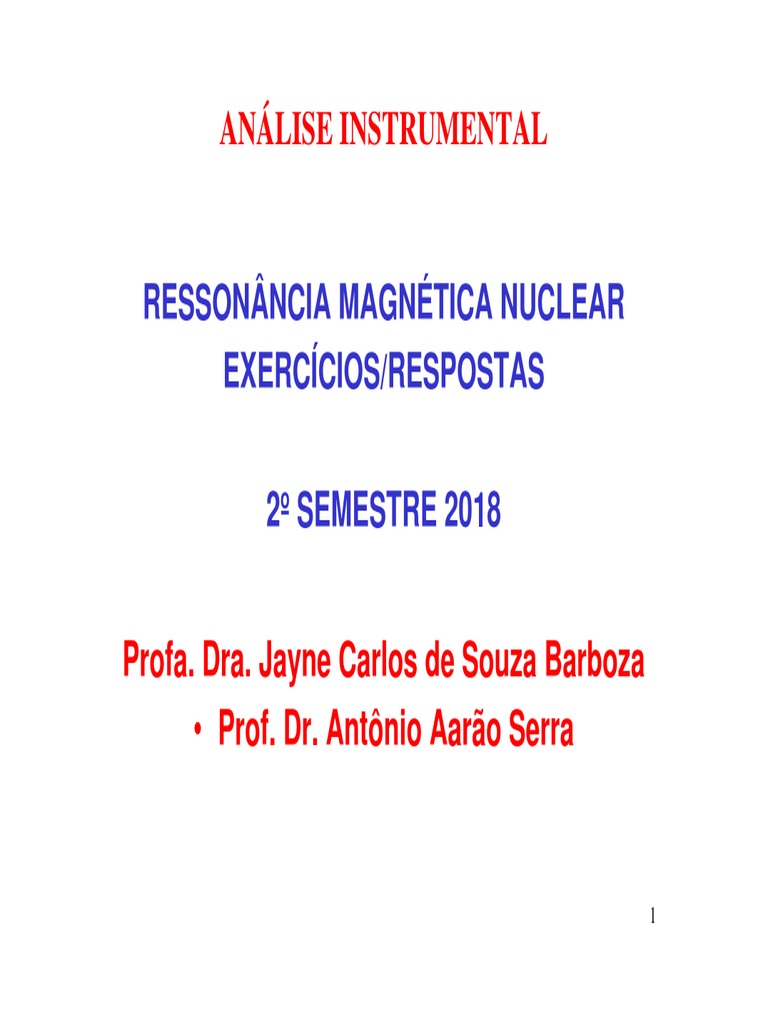 FINAL Exercicios-Respostas RMN 2S 2018 PDF | PDF | Imagem de ressonância magnética | Isômero