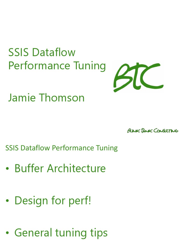 SSIS Perf Tuning Slides | PDF | Microsoft Sql Server | Database Index