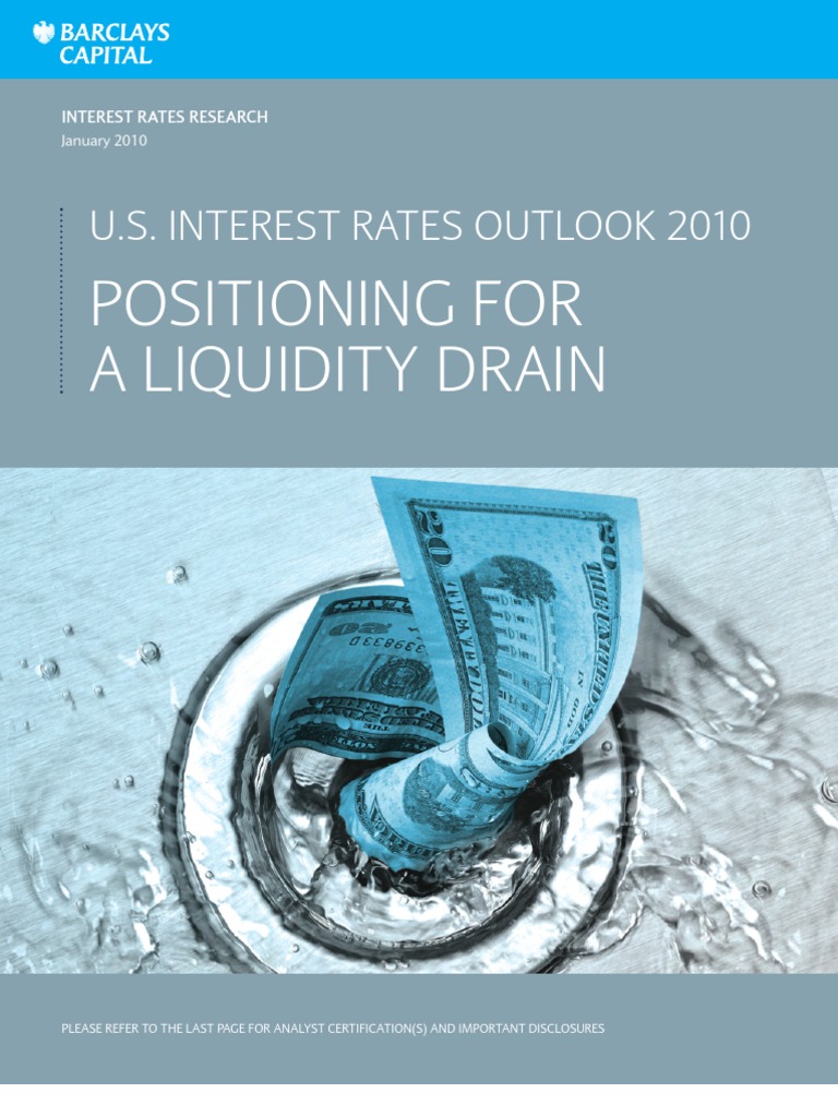 Positioning For A Liquidity Drain: U.S. Interest Rates Outlook 2010 ...