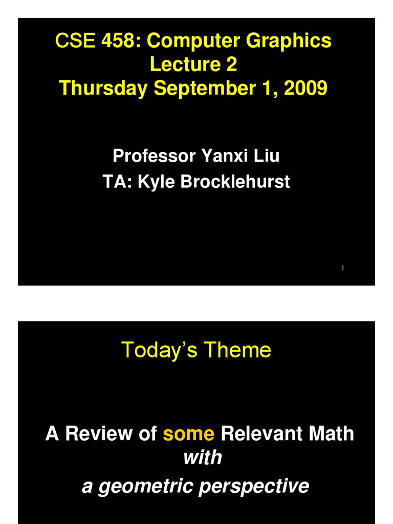 Thursday September 1, 2009: CSE 458: Computer Graphics | PDF | Vector Space | Coordinate System