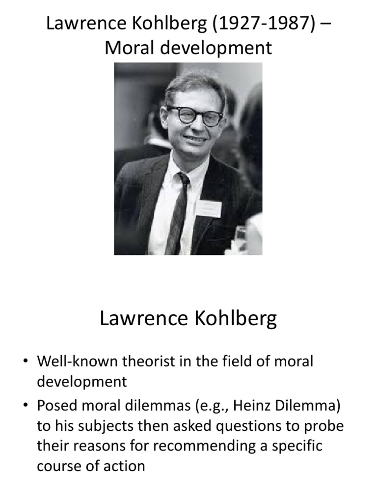 Lawrence Kohlberg (1927-1987) - Moral Development | PDF | Morality ...